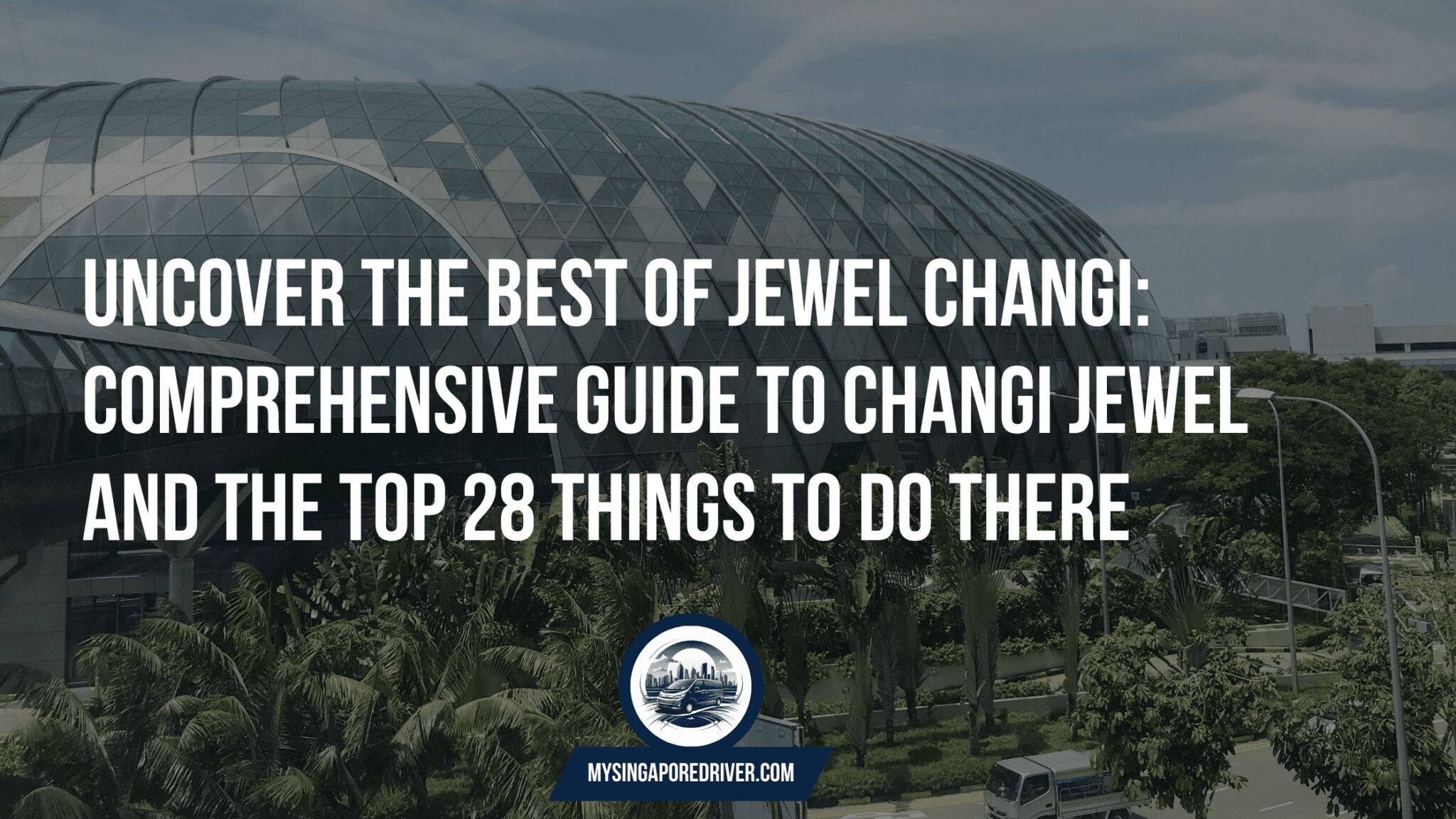 Uncover the Best of Jewel Changi: Comprehensive Guide to Changi Jewel ...